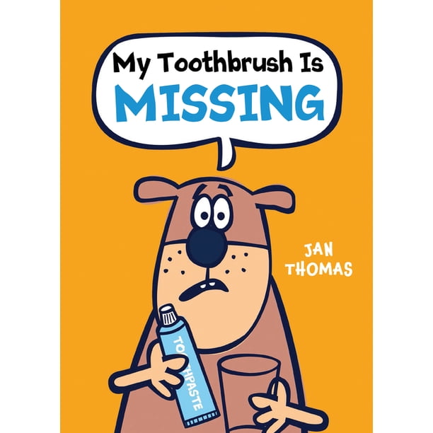 My Toothbrush Is Missing (Hardcover) - Walmart.com