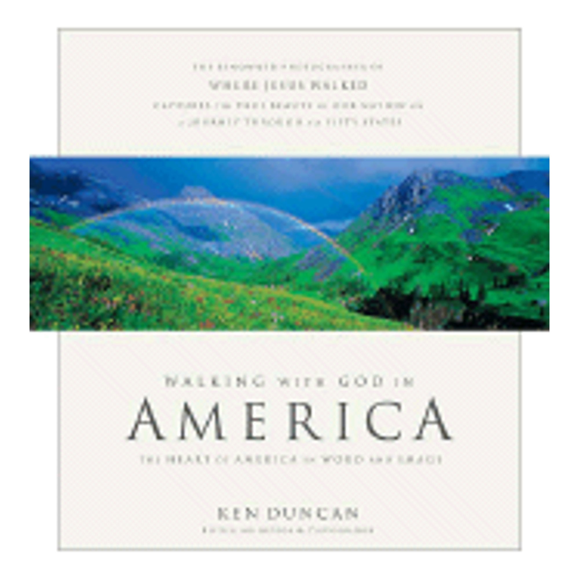 Walking with God in America : The Heart of America in Word and Image ...