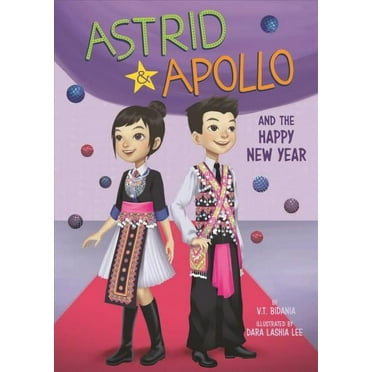 Astrid and Apollo Astrid and Apollo and the Happy New Year, (Hardcover ...
