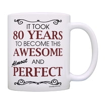 ThisWear 80th Took 80 Years Awesome Funny Party Gift 11oz Ceramic ...