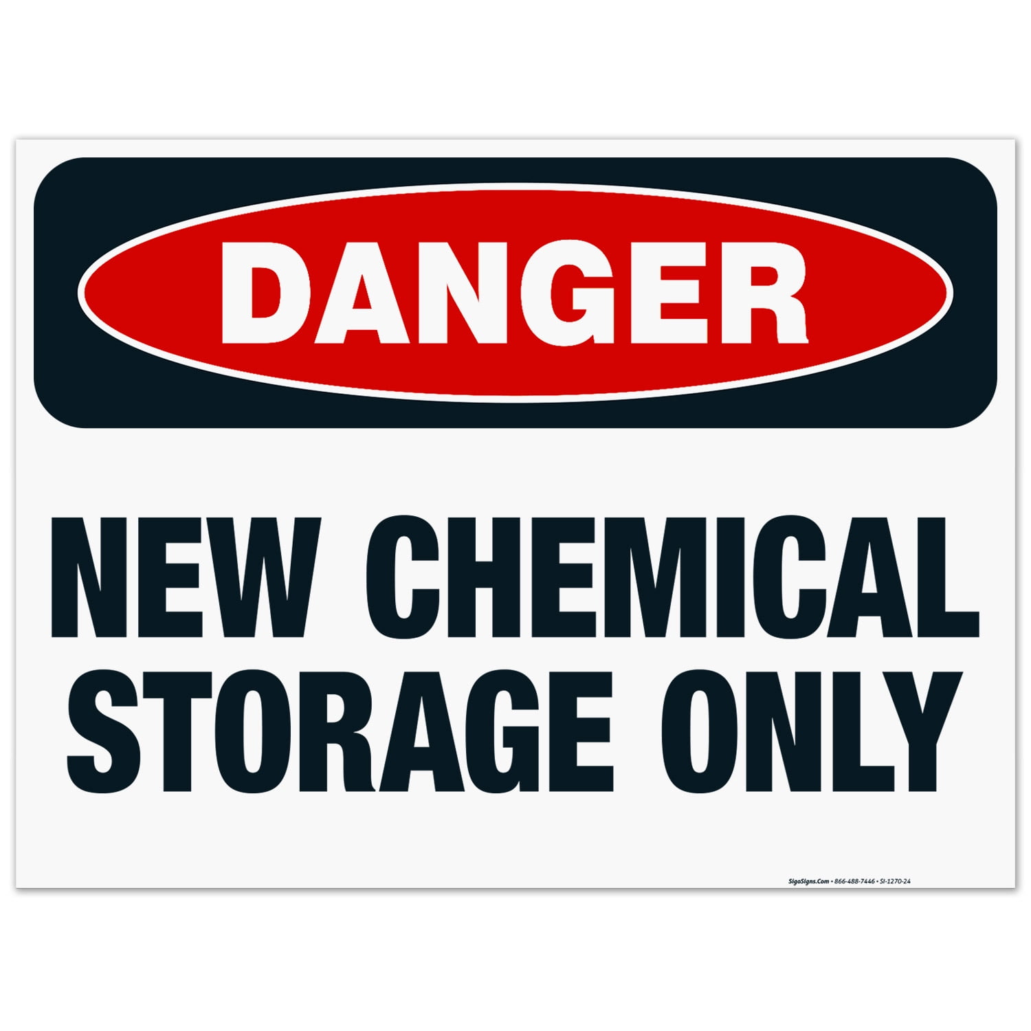 Danger New Chemical Storage Only Sign, OSHA Danger Sign, 18x24 ...