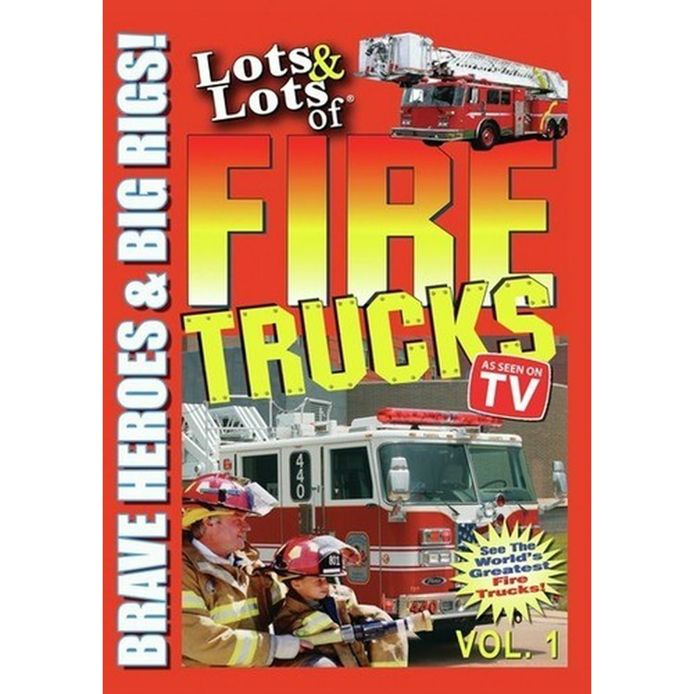 Lots & Lots of Fire Trucks Volume 1 - Brave Heroes and Big Rigs (DVD ... Lots & Lots of Fire Trucks Volume 1 - Brave Heroes and Big Rigs (DVD ...