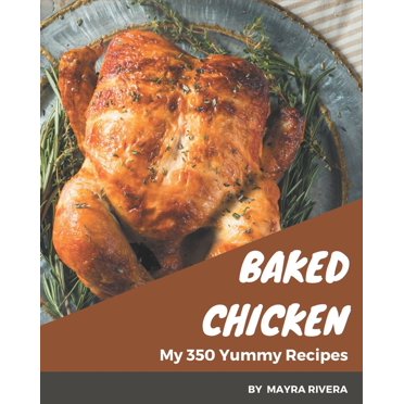 365 Selected Chicken Pasta Recipes: A Chicken Pasta Cookbook from the ...