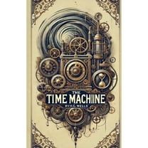 The Time Machine, (Hardcover) - Walmart.com