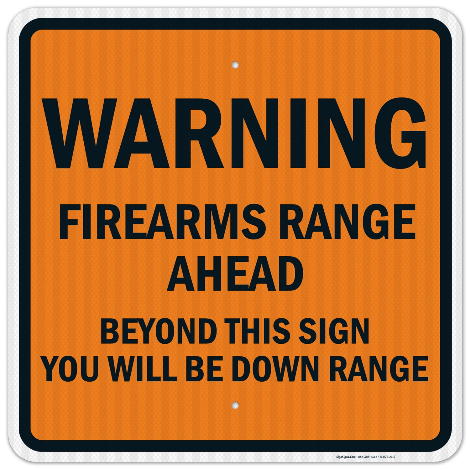 Firearms Range Ahead Beyond This Sign You Will Be Down Range Sign ...