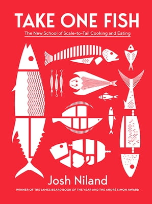 Pre-Owned Take One Fish: The New School of Scale-To-Tail Cooking and ...