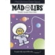 Mad Libs: Mad Libs from Outer Space : World's Greatest Word Game ...
