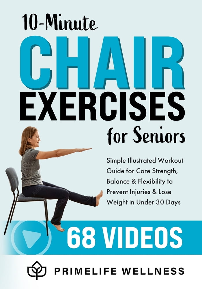 Pre-Owned 10-Minute Chair Exercises for Seniors: Simple Illustrated ...