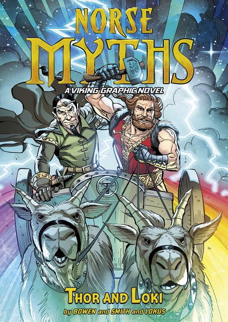 Norse Myths: A Viking Graphic Novel: Thor and Loki (Hardcover ...