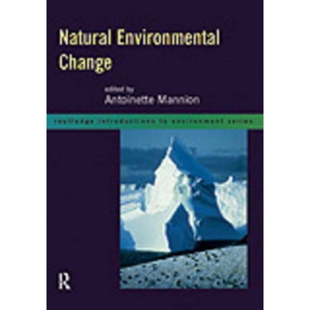 Natural Environmental Change (Routledge Introductions to Environment ...
