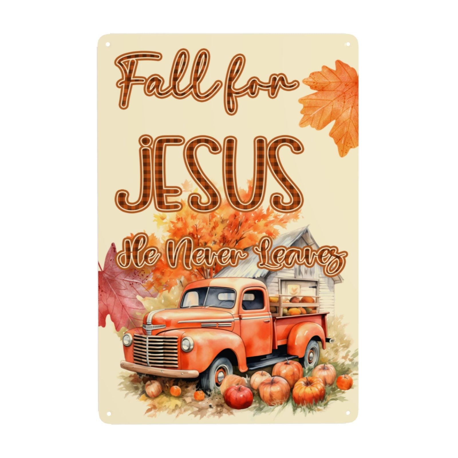 VIVACITE Fall for Jesus He Never Leaves Sign Christian Signs Christian ...