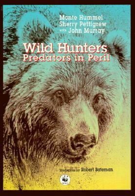 Pre-Owned Wild Hunters: Predators in Peril (Paperback) 1879373270 ...