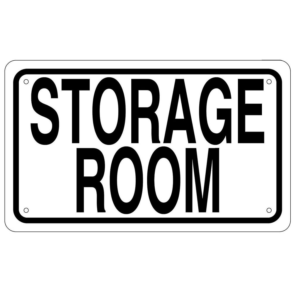 STORAGE ROOM SIGN -White BACKGROUND (ALUMINIUM -6x10) - Walmart.com ...
