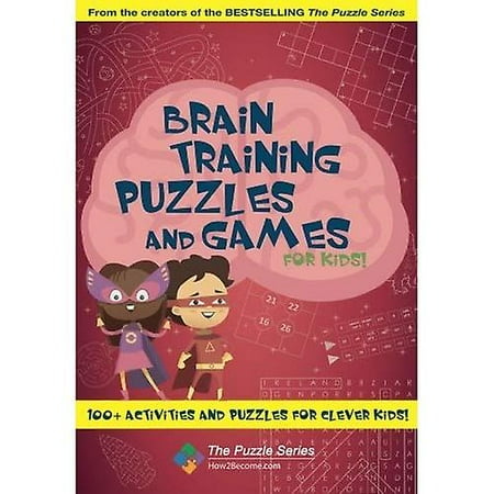 Brain Training Puzzles and Games for Kids: 100+ Activities and Puzzles ...