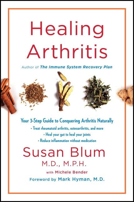 Healing Arthritis : Your 3-Step Guide to Conquering Arthritis Naturally ...