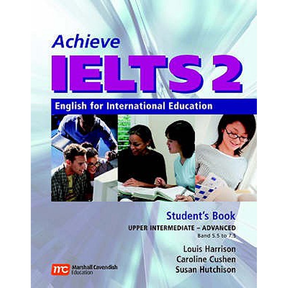 Achieve Ielts 2. Student's Book, Upper Intermediate - Advanced; Band 5. ...