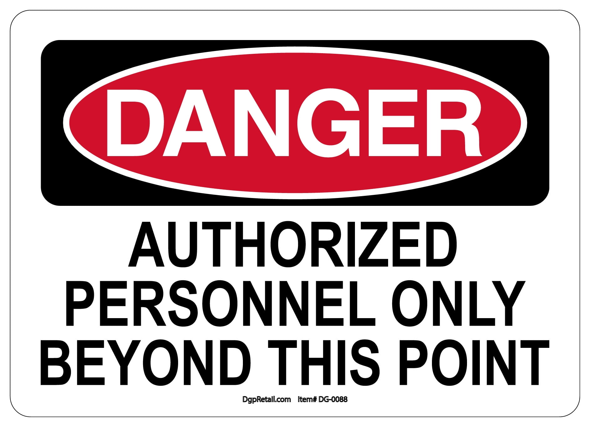 OSHA DANGER SAFETY SIGN AUTHORIZED PERSONNEL ONLY BEYOND THIS POINT ...