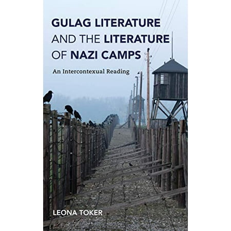 Gulag Literature and the Literature of Nazi Camps: An Intercontexual ...