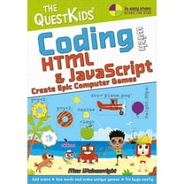 Get Coding!: Learn Html, Css & Javascript & Build a Website, App & Game ...