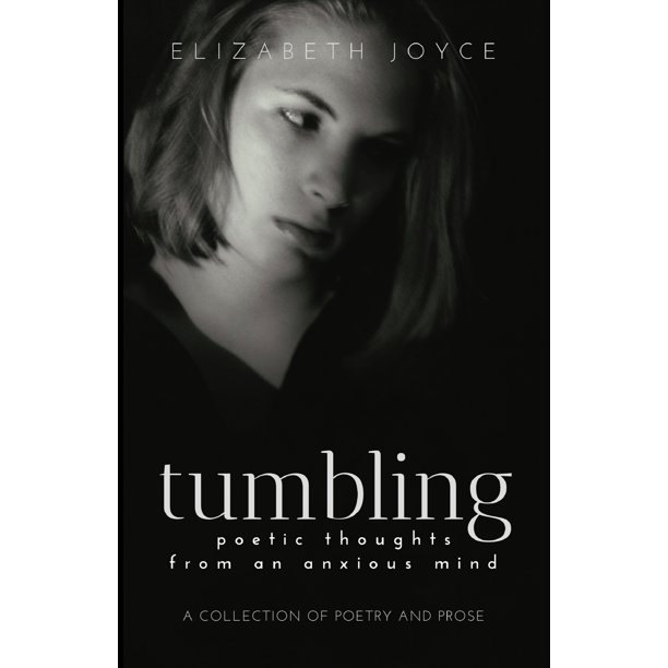 tumbling : poetic thoughts from an anxious mind (Paperback) - Walmart.com