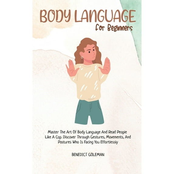 Pre-Owned Body Language for Beginners: Master The Art Of Body Language ...