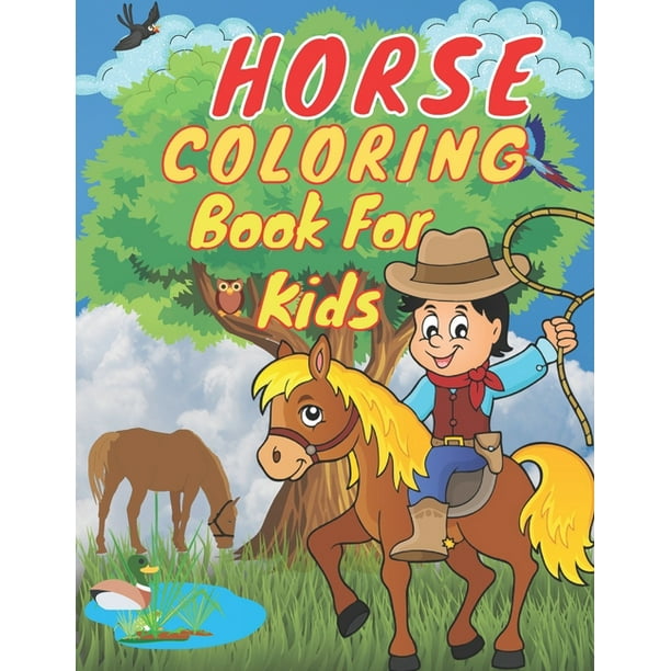 Horse Coloring Book For Kids: Coloring Book For Kids Ages 2-8, 50 ...