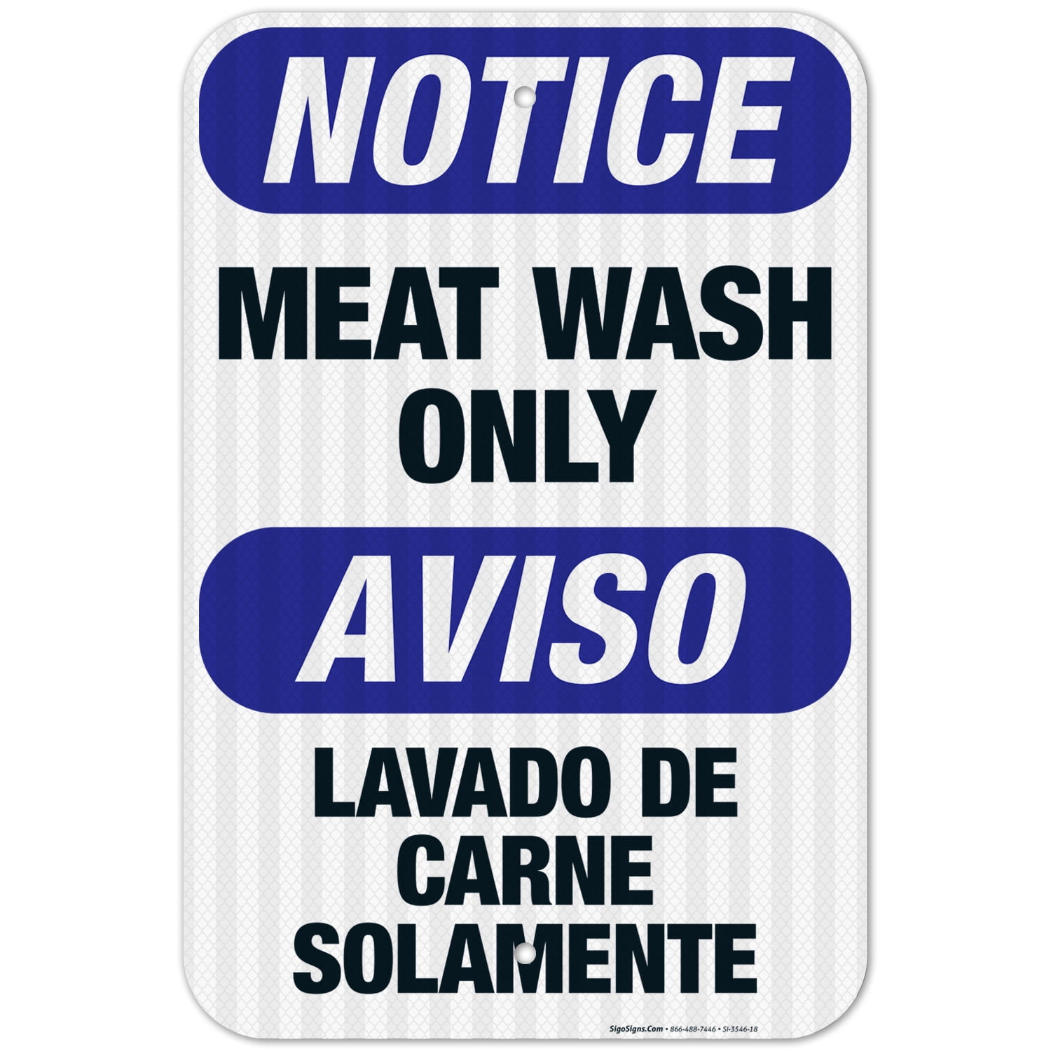 Meat Wash Only Bilingual Sign, OSHA Notice Sign, 12x18 Reflective ...