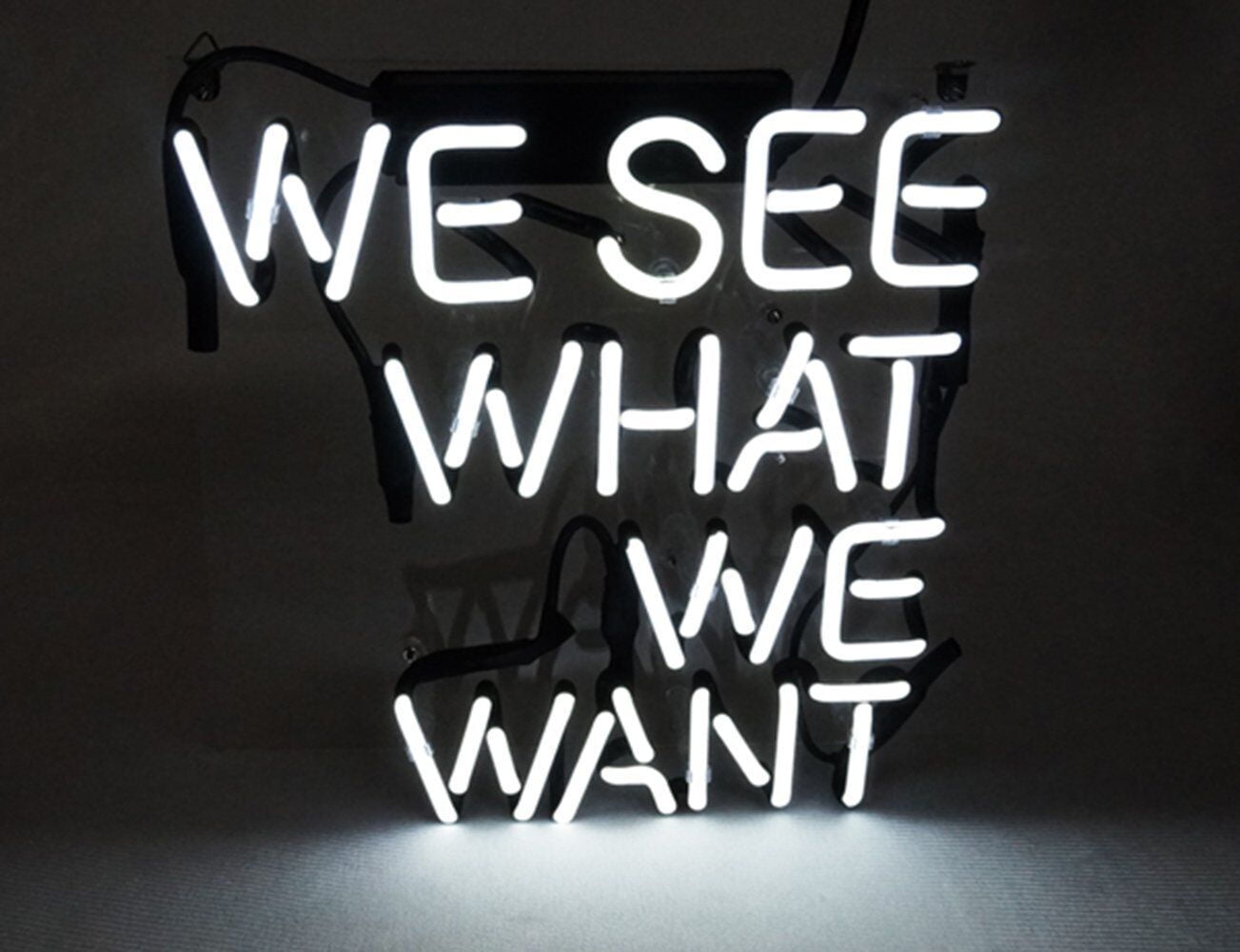 Queen Sense 20" We See What We Want Neon Sign Acrylic Man Cave Handmade ...
