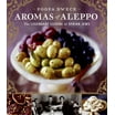 Free Shipping! Aromas of Aleppo: The Legendary Cuisine of Syrian Jews ...