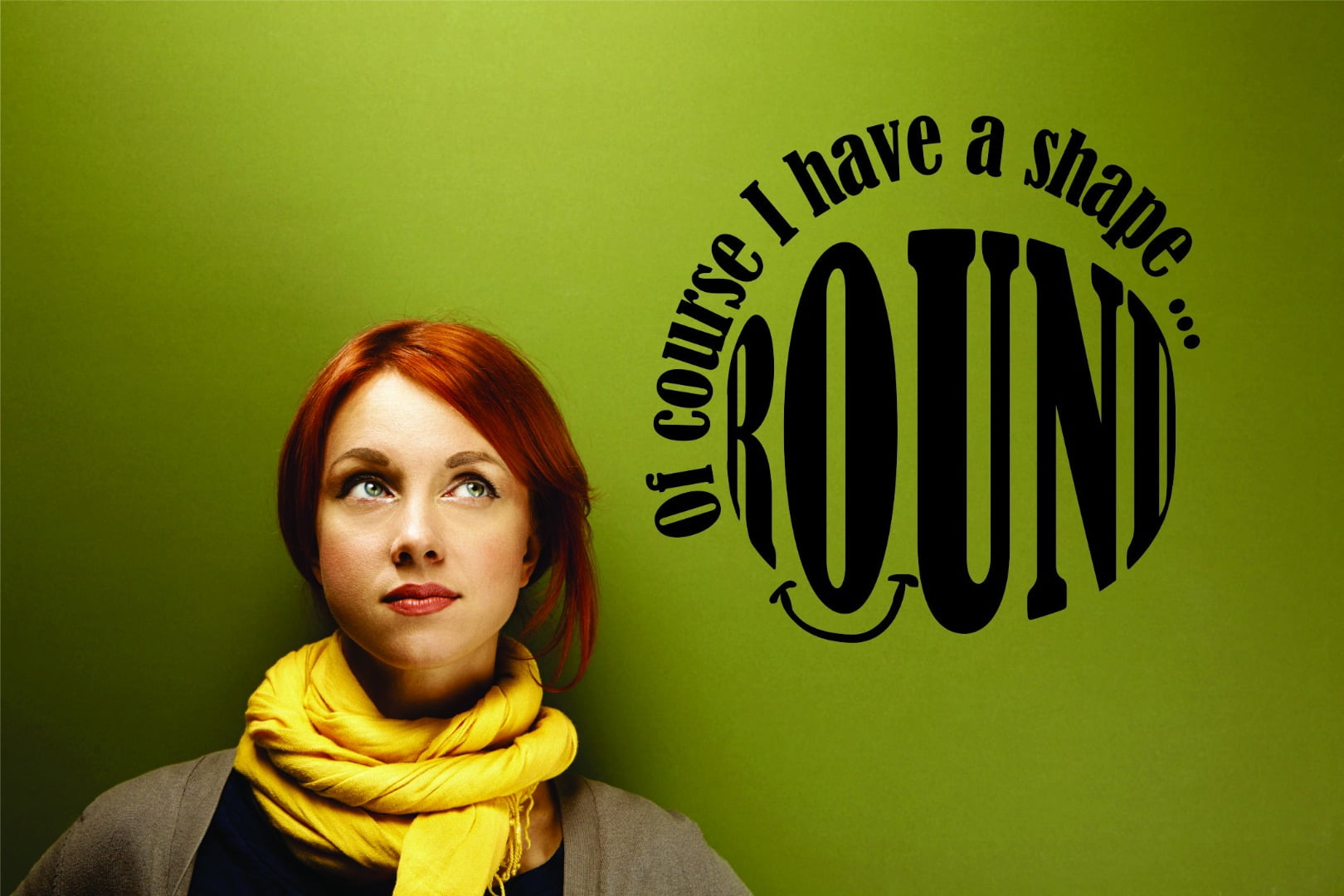 Custom Wall Decal Sticker : Of Course I Have A Shape... Round Funny ...