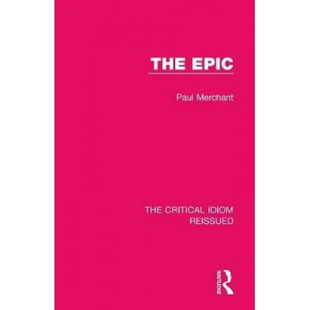 The Epic (The Critical Idiom Reissued) | Walmart Canada