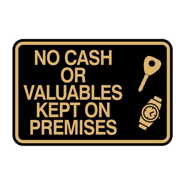 Signs ByLITA Classic Framed No Cash Or Valuables Kept On Premises Sign ...