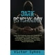 Dark Psychology: Dark Psychology : Learn the Practical Uses and Defenses of Manipulation ...