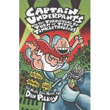 Captain Underpants and the Terrifying Return of Tippy Tinkletrousers ...
