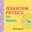 Nuclear Physics for Babies (Board Book) - Walmart.com