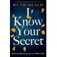 I Know Your Secret : An Absolutely Gripping Psychological Thriller Full ...