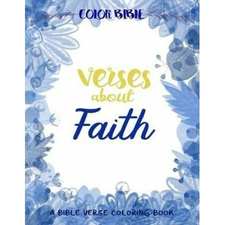 Color Bible: Verse about Faith: A Bible Verse Coloring Book | Walmart ...