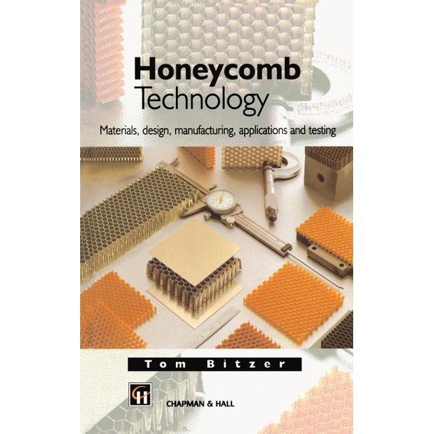 Honeycomb Technology : Materials, Design, Manufacturing, Applications ...