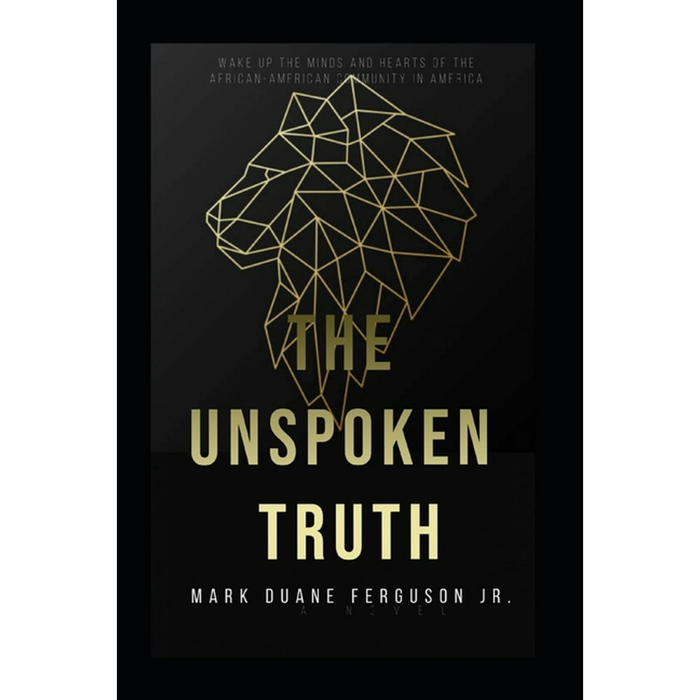 The Unspoken Truth (Paperback) - Walmart.com - Walmart.com