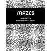 Big Book of Mazes for Senior Adults Vol. 1 : 100 Full Page Mazes, Multi ...