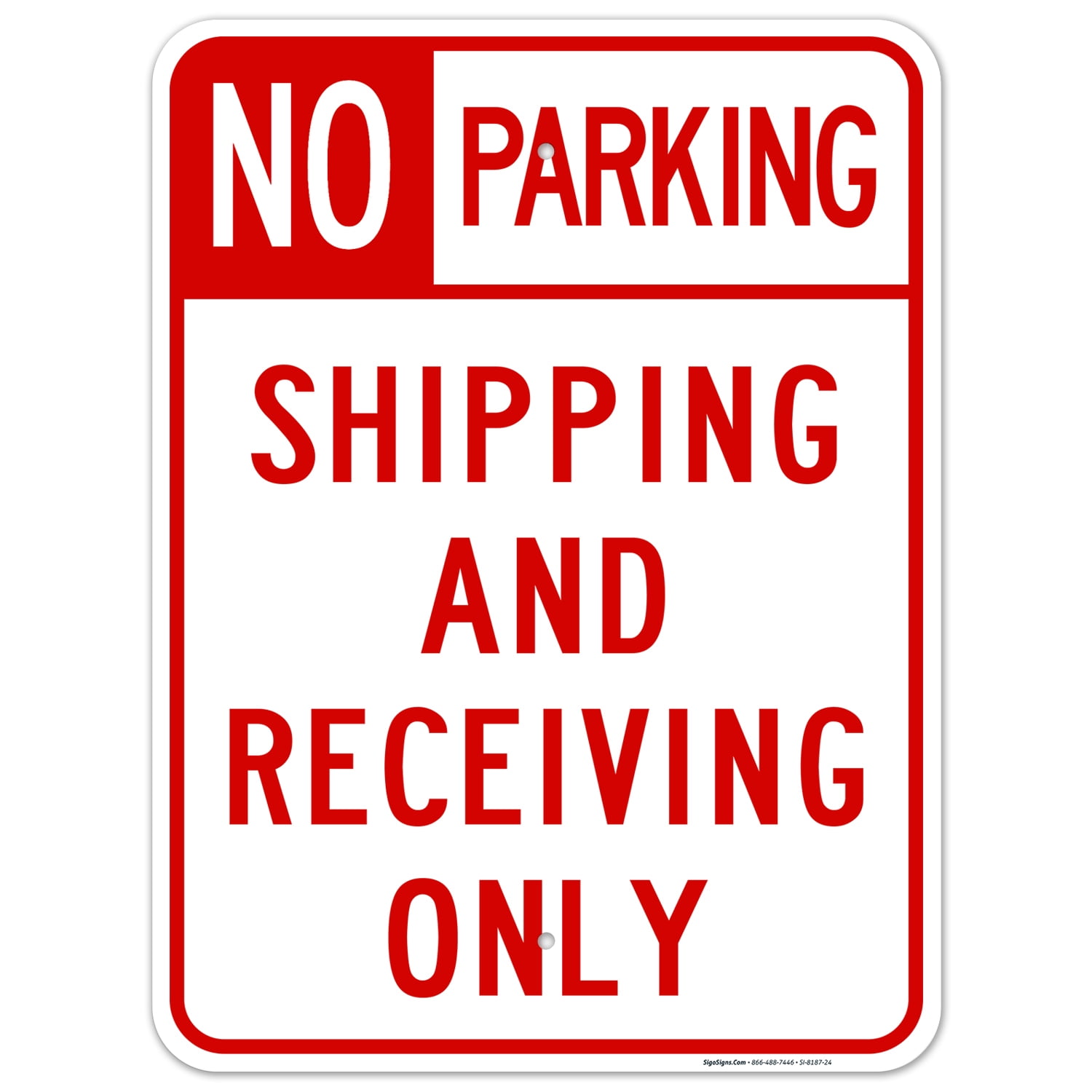 No Parking Shipping And Receiving Only Sign, - Walmart.com