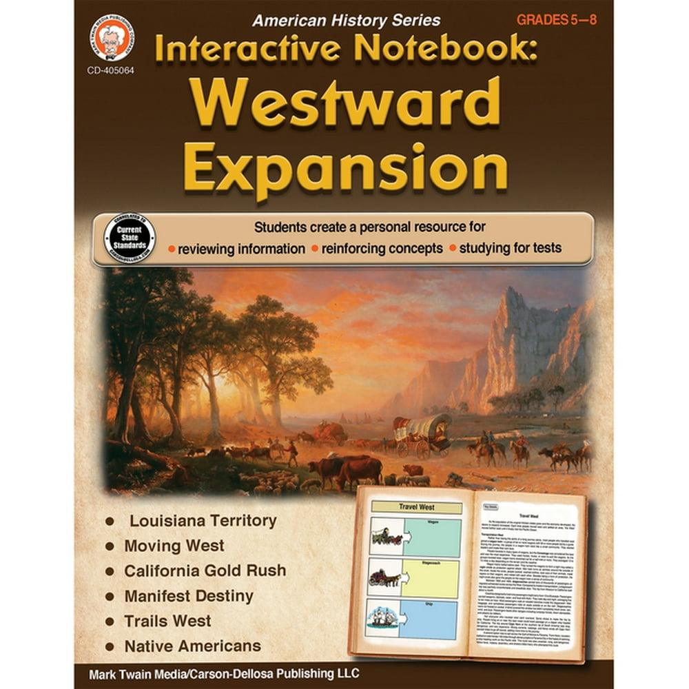 Interactive Notebook: Westward Expansion Resource Book, Grades 5 - 8 ...