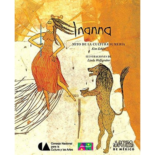 Inanna (Mito De La Cult. Sumeria) P/R Artes De Mexico 9789706833242 ...