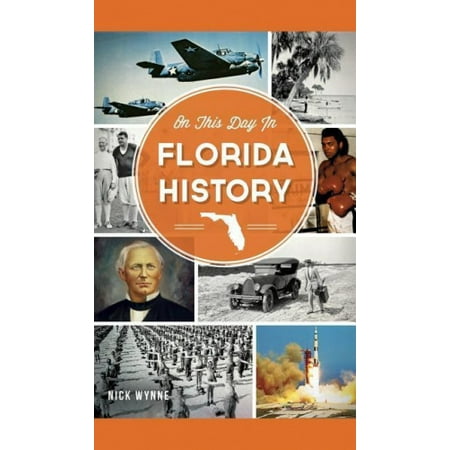 On This Day in Florida History | Walmart Canada