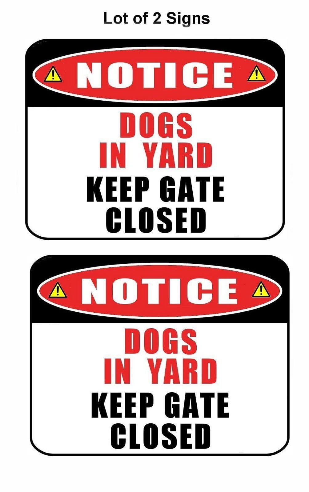 PCSCP 2 Count Notice Dogs in Yard Keep Gate Closed 9 inch x 11.5 inch ...