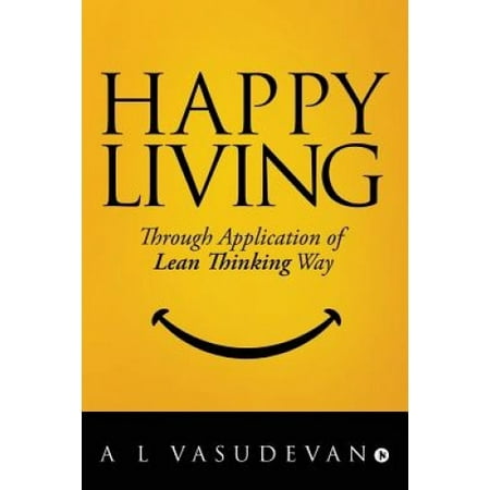 Happy Living: Through Application of Lean Thinking Way | Walmart Canada