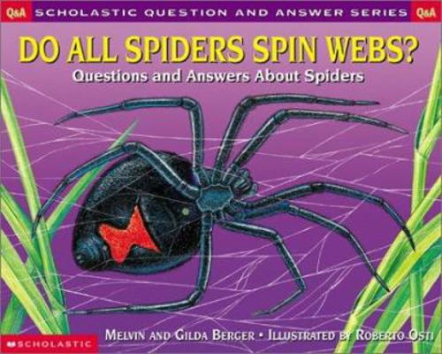 Pre-Owned Do All Spiders Spin Webs?: Questions and Answers About ...