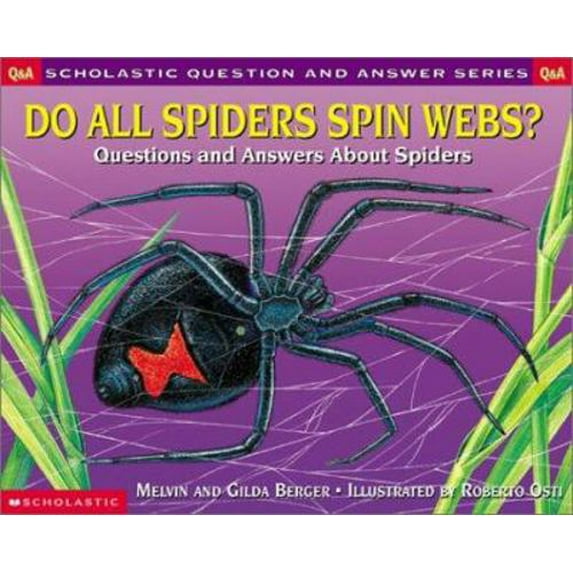Pre-Owned Do All Spiders Spin Webs?: Questions and Answers About ...