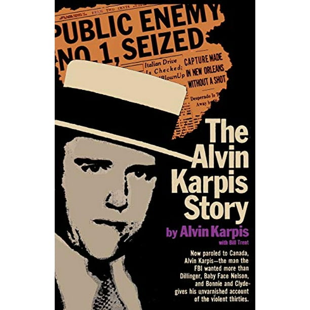 The Alvin Karpis Story - Walmart.com