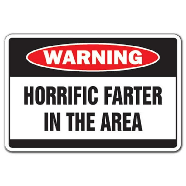 SignMission 5 x 7 in. Horrific Farter Warning Decal - Smell Stink Fart ...